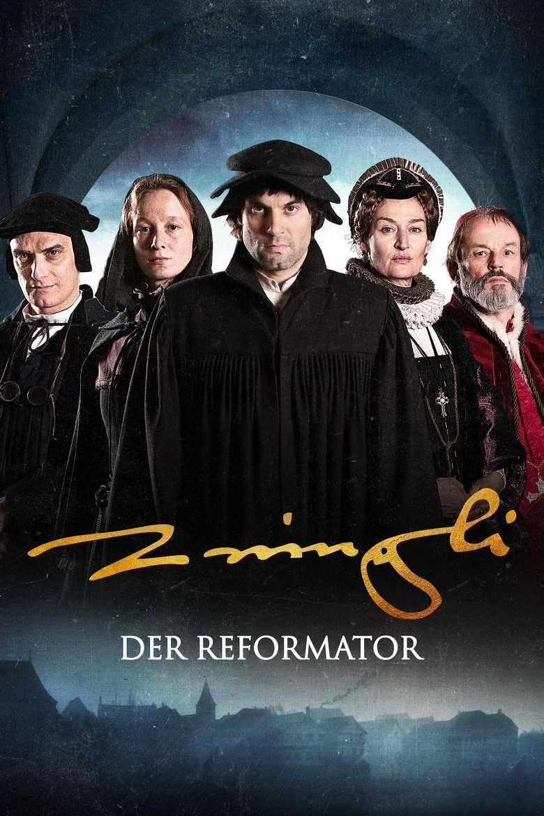 The Reformer. Zwingli: A Life's Portrait (2019) Streaming & VOD Release ...