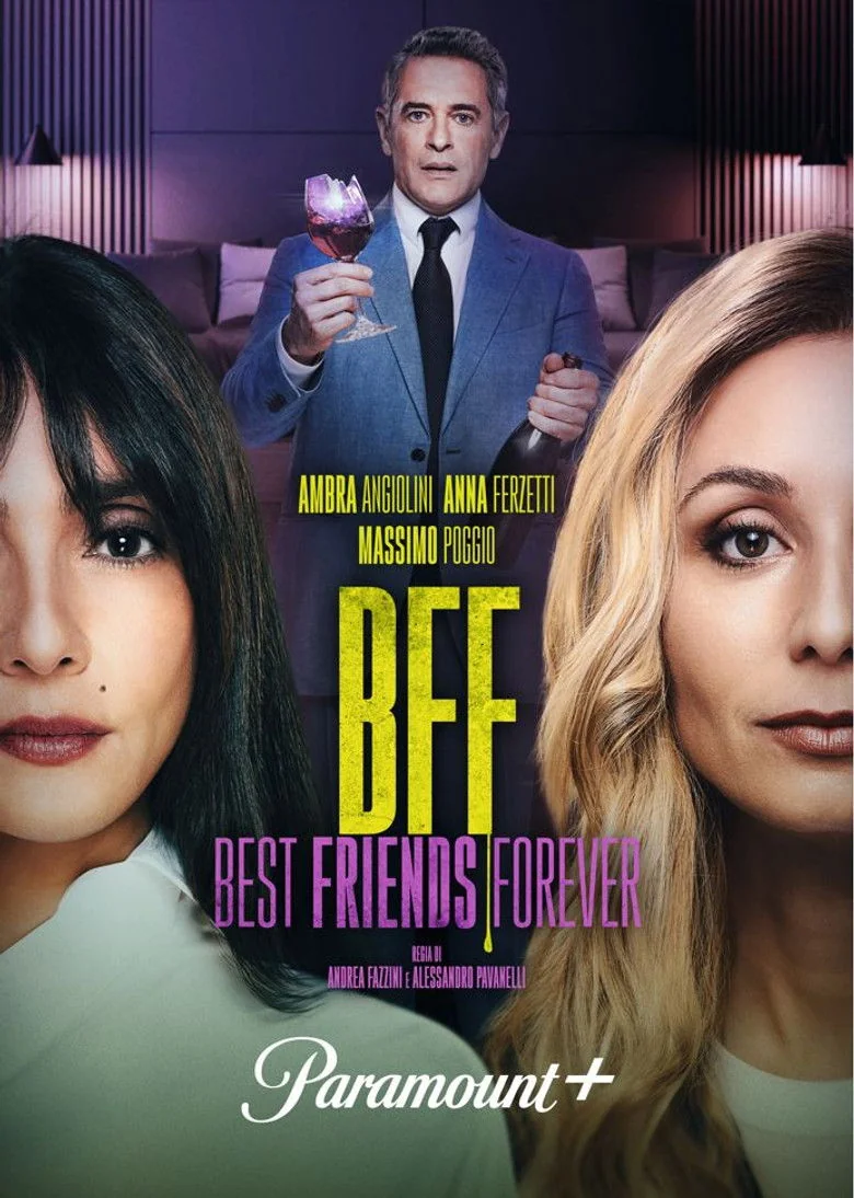 BFF – Best Friends Forever (2024) Streaming & VOD Release Date