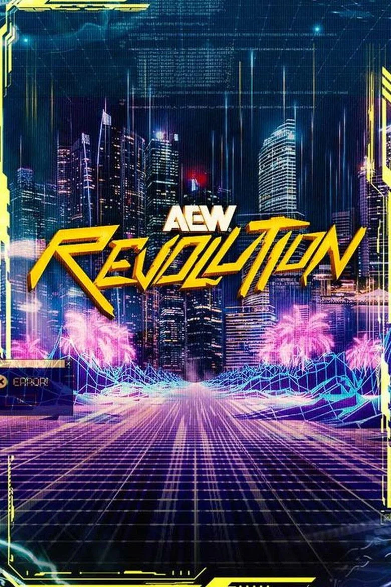 AEW Revolution 2026 (2026) - Full Cast & Crew List | Bingebase