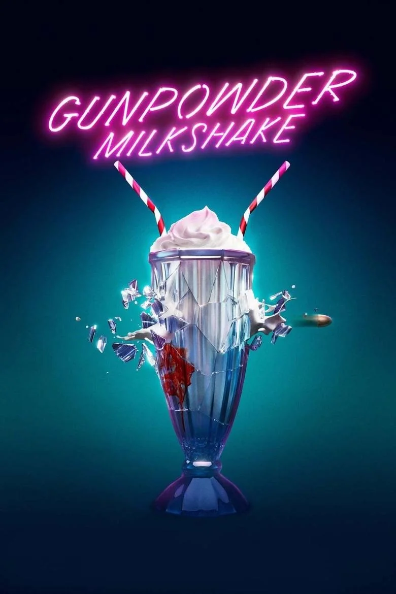 Gunpowder Milkshake (2021) - Full Cast & Crew List | Bingebase