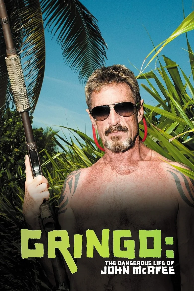 Gringo: The Dangerous Life of John McAfee (2016) - Full Cast & Crew ...