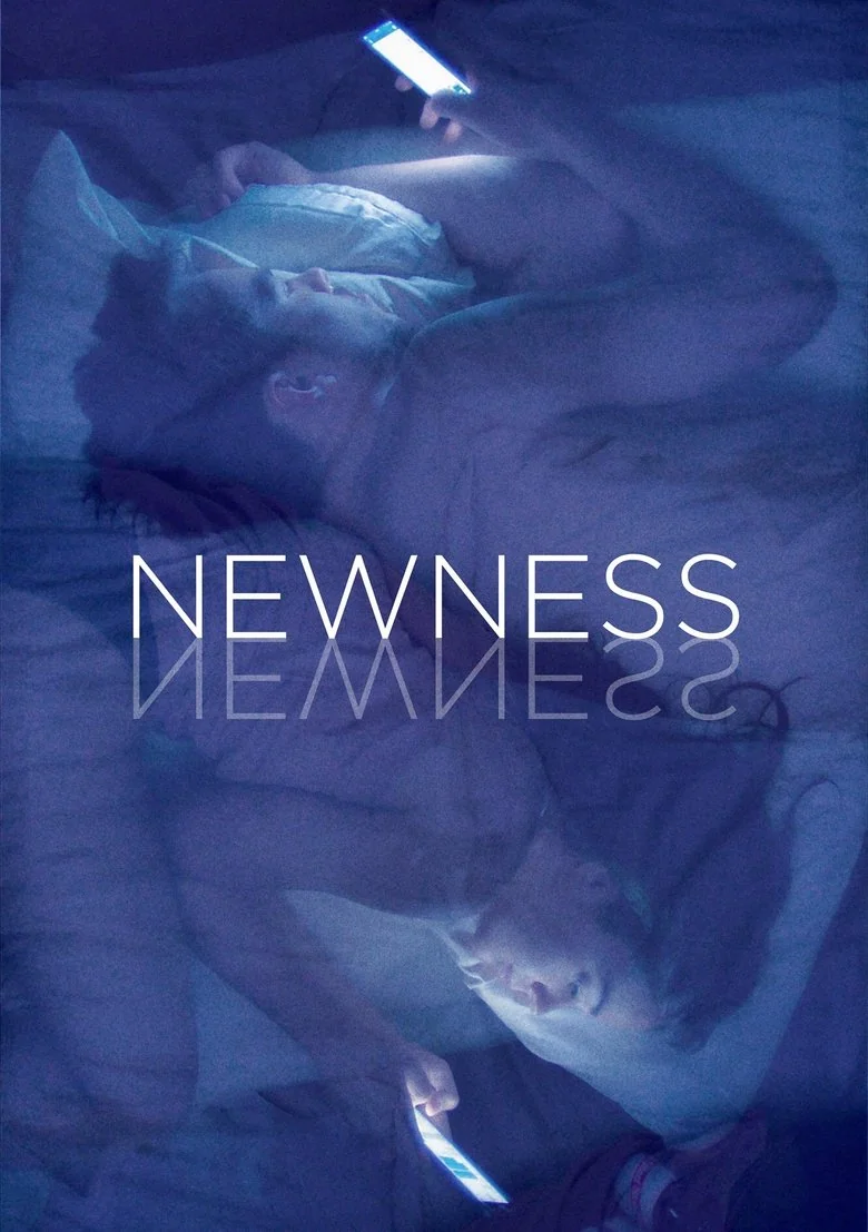 Newness (2017) - Full Cast & Crew List | Bingebase