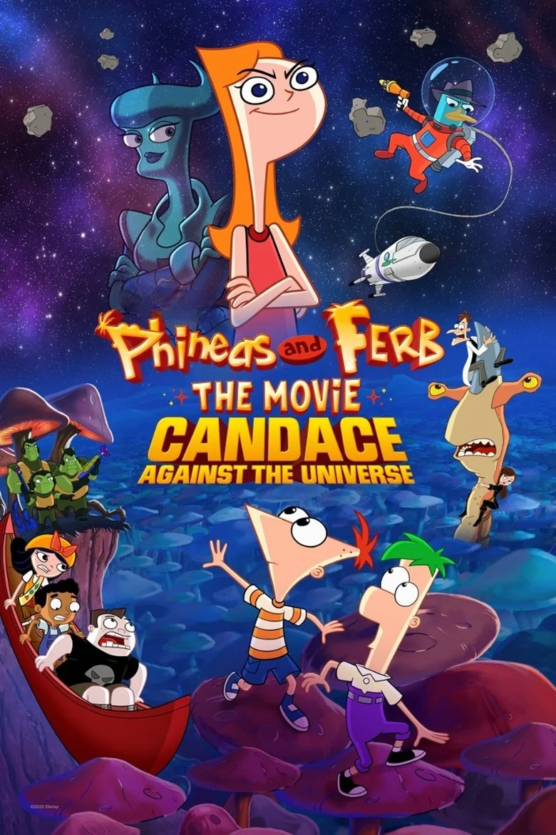 Phineas and Ferb the Movie: Candace Against the Universe (2020 ...