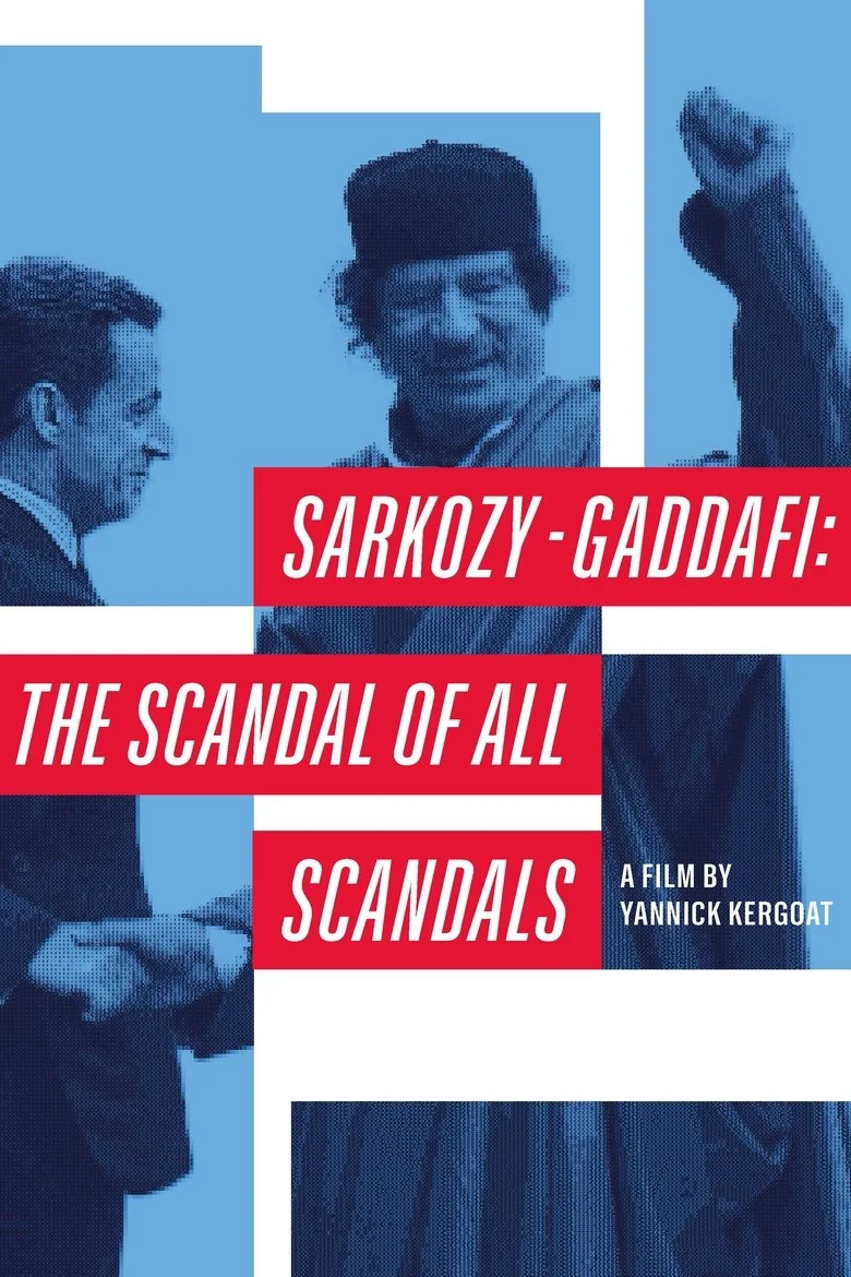 Sarkozy-Gaddafi: The Scandal of All Scandals (2025) Streaming & VOD ...