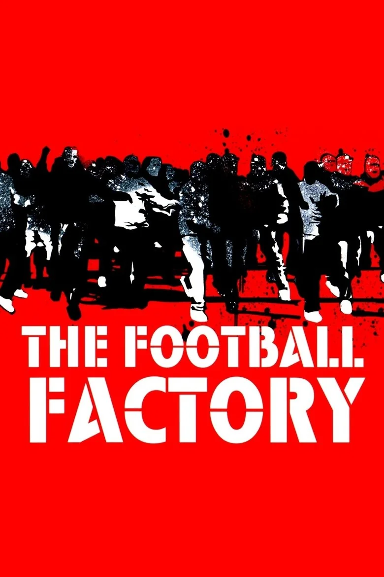 The Football Factory (2004) Streaming & VOD Release Date