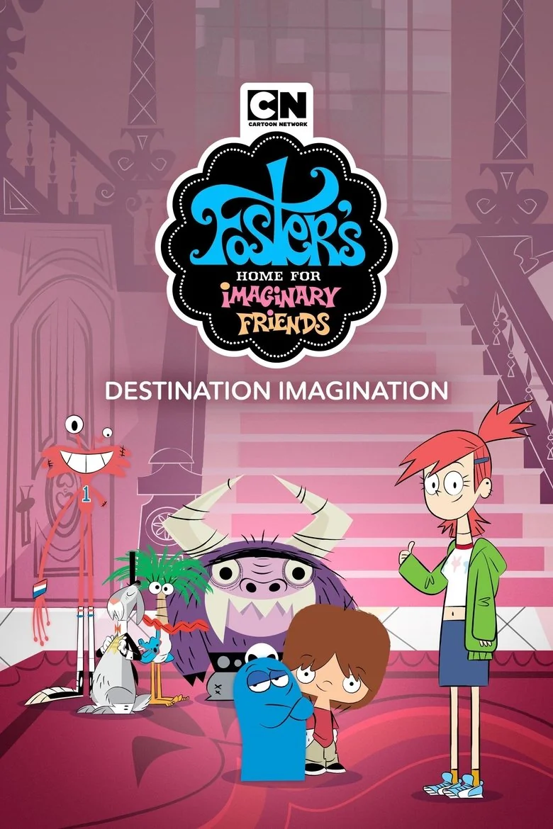 Foster's Home for Imaginary Friends: Destination Imagination (2008 ...