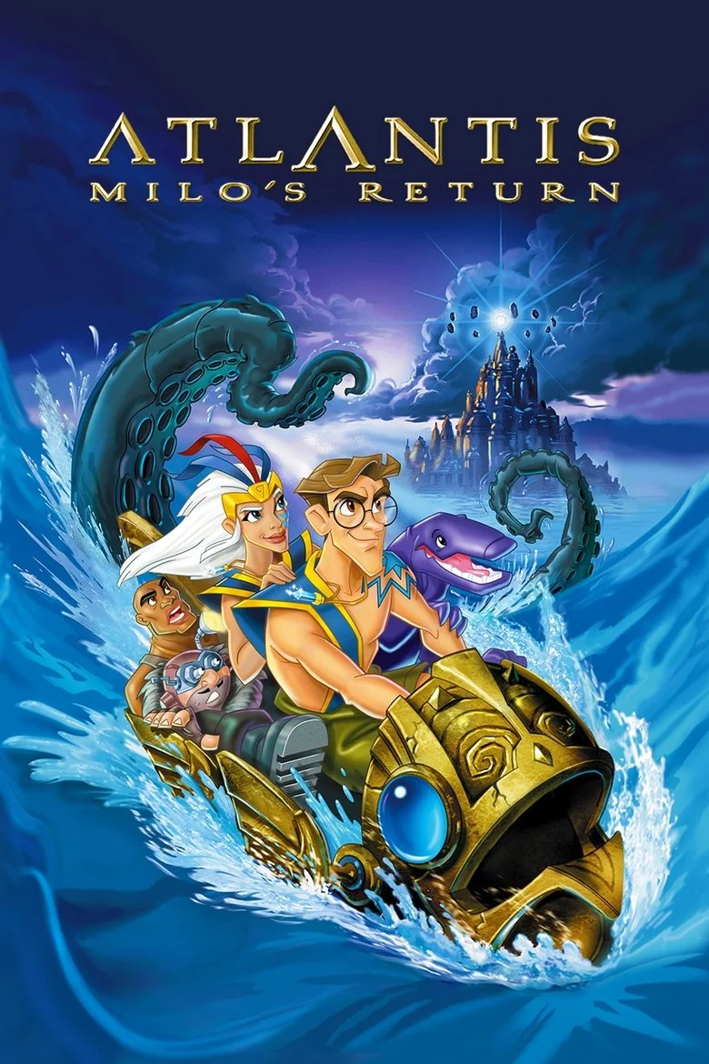 Atlantis: Milo's Return (2003) - Full Cast & Crew List | Bingebase