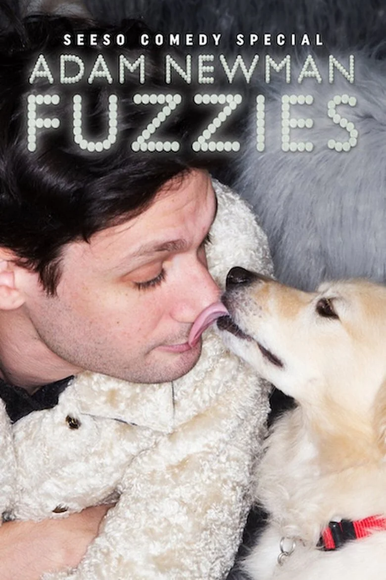 Adam Newman: Fuzzies (2017) Streaming & VOD Release Date