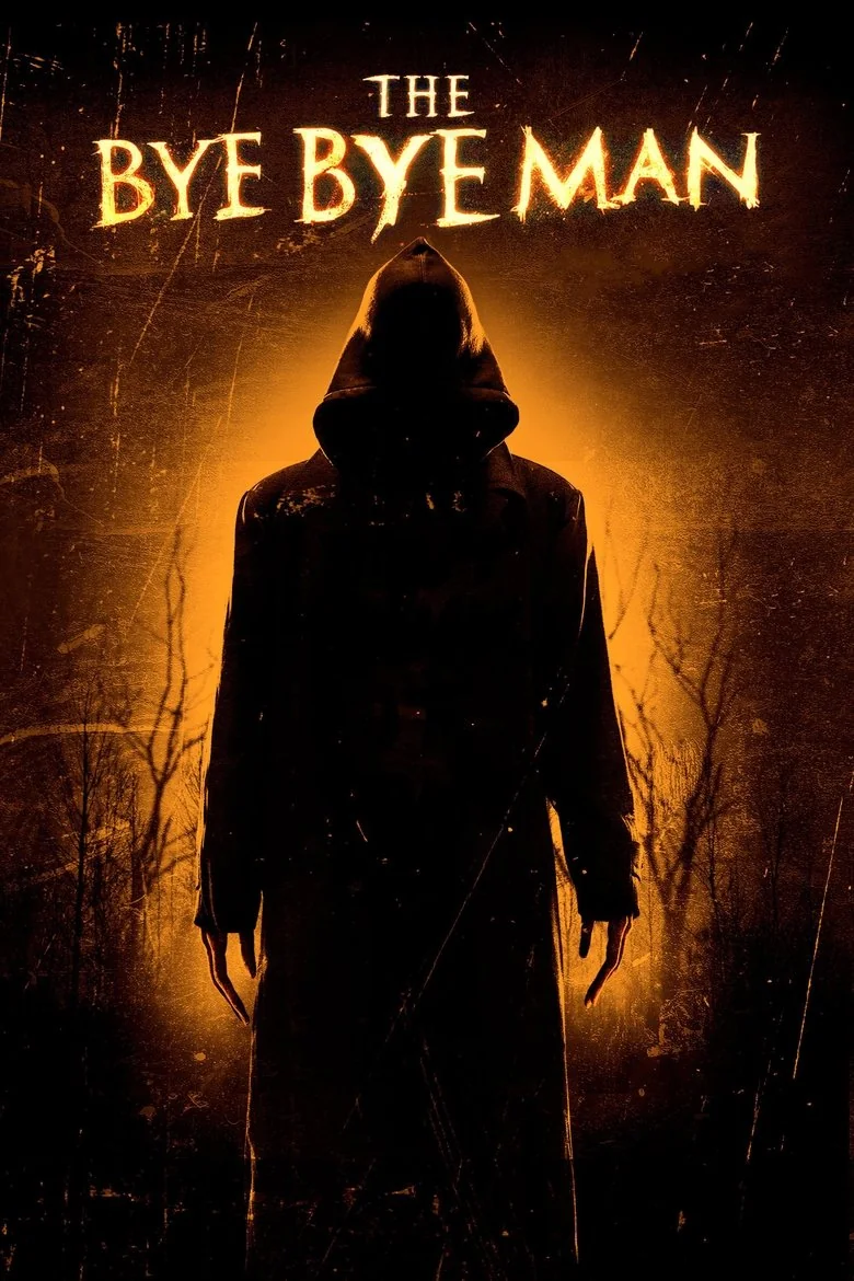 The Bye Bye Man (2017) - Full Cast & Crew List | Bingebase