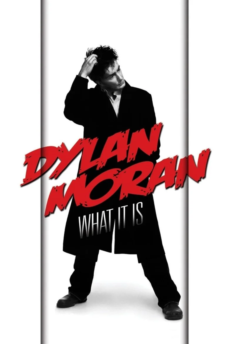 Dylan Moran: What It Is (2009) Streaming & VOD Release Date
