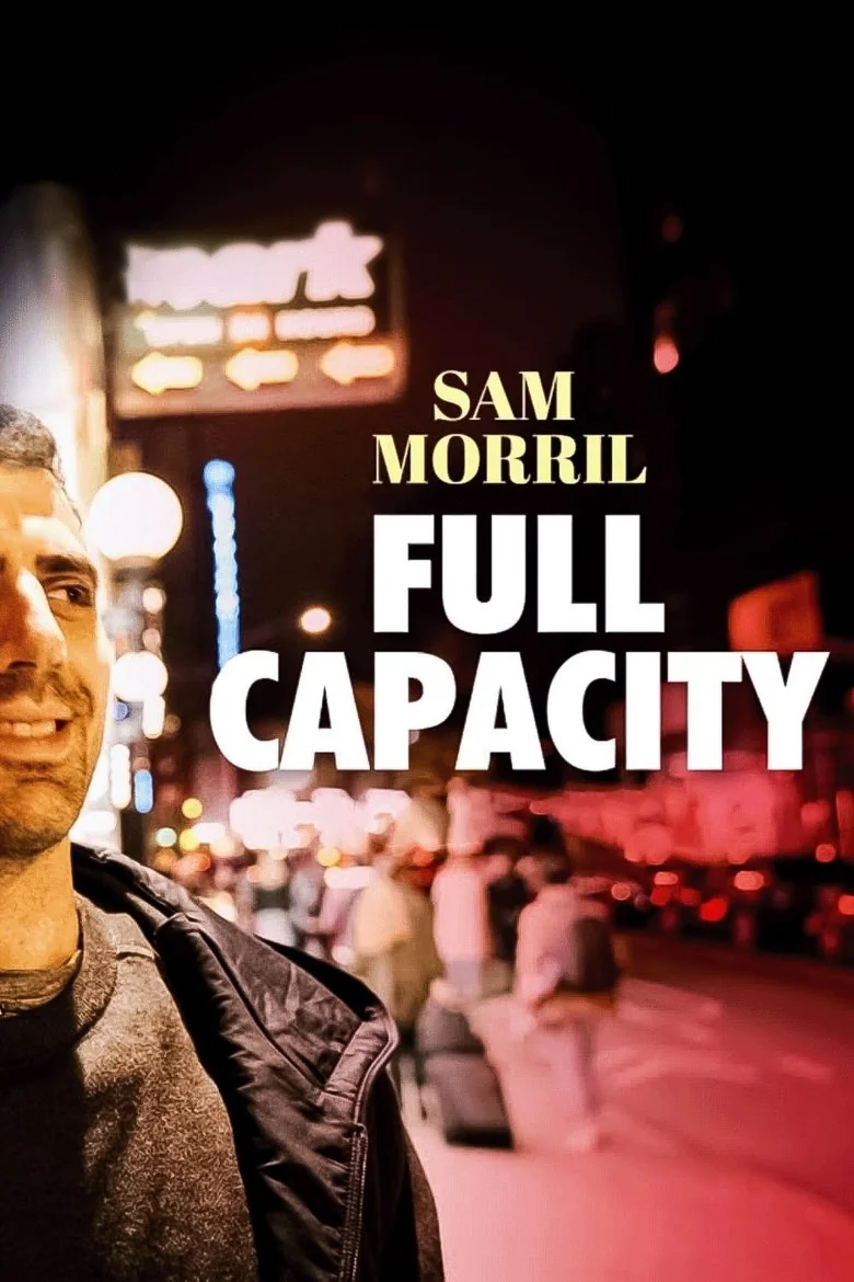 Sam Morril: Full Capacity (2021) - Full Cast & Crew List | Bingebase