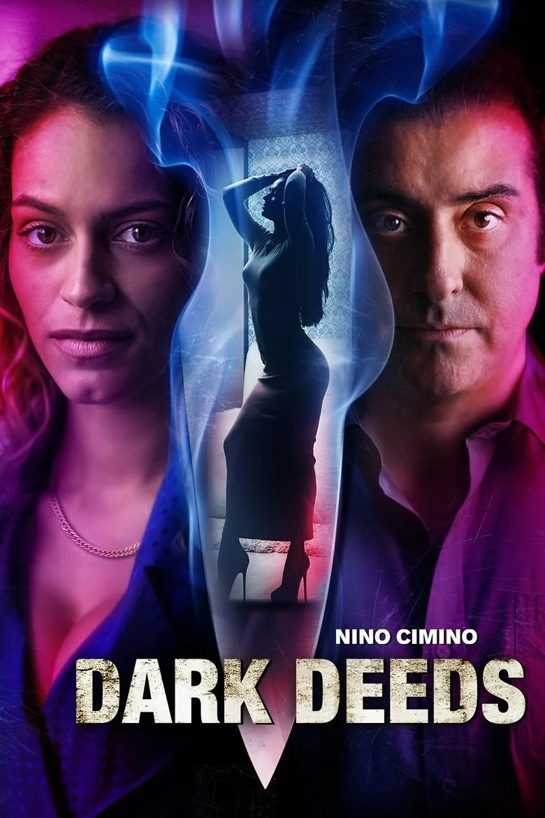 Dark Deeds (2022) - Full Cast & Crew List | Bingebase