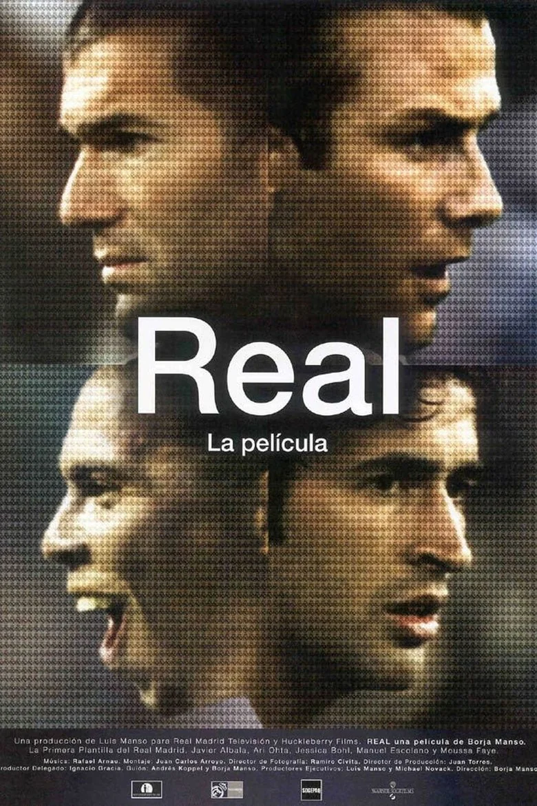 Real: The Movie (2005) - Full Cast & Crew List | Bingebase
