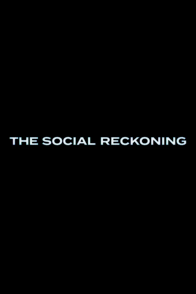 The Social Reckoning (2026) - Full Cast & Crew List | Bingebase