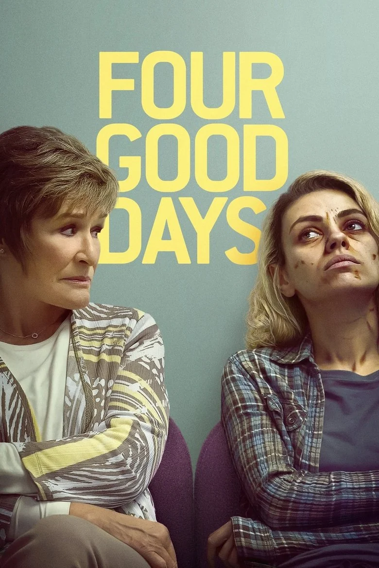 Four Good Days (2021) Streaming & VOD Release Date