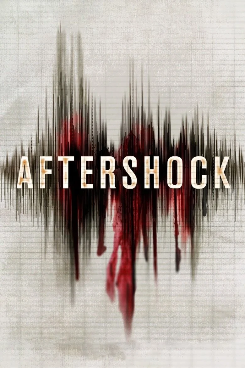 Aftershock (2012) - Full Cast & Crew List | Bingebase