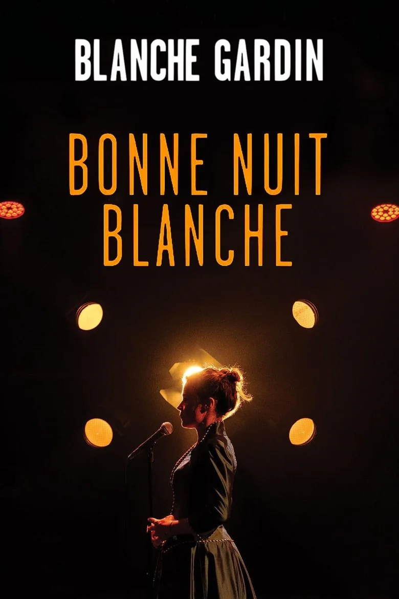Blanche Gardin - Bonne nuit Blanche (2019) Streaming & VOD Release Date
