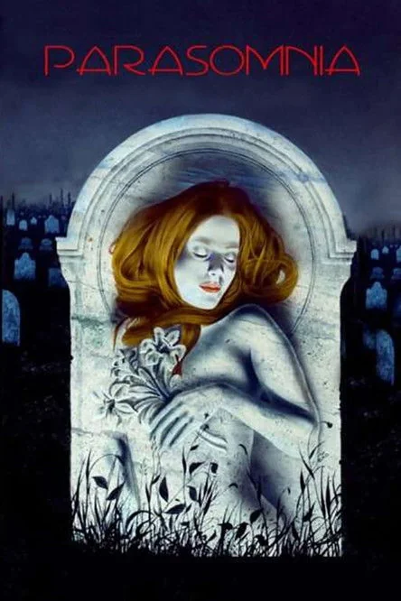 Parasomnia (2008) - Full Cast & Crew List | Bingebase
