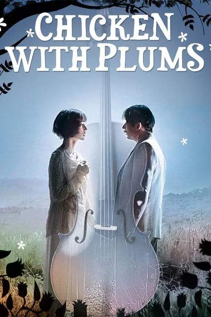 Chicken with Plums (2011) Streaming & VOD Release Date
