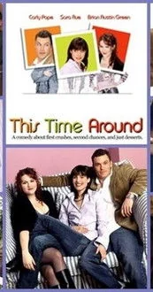 This Time Around (2003) - Full Cast & Crew List | Bingebase