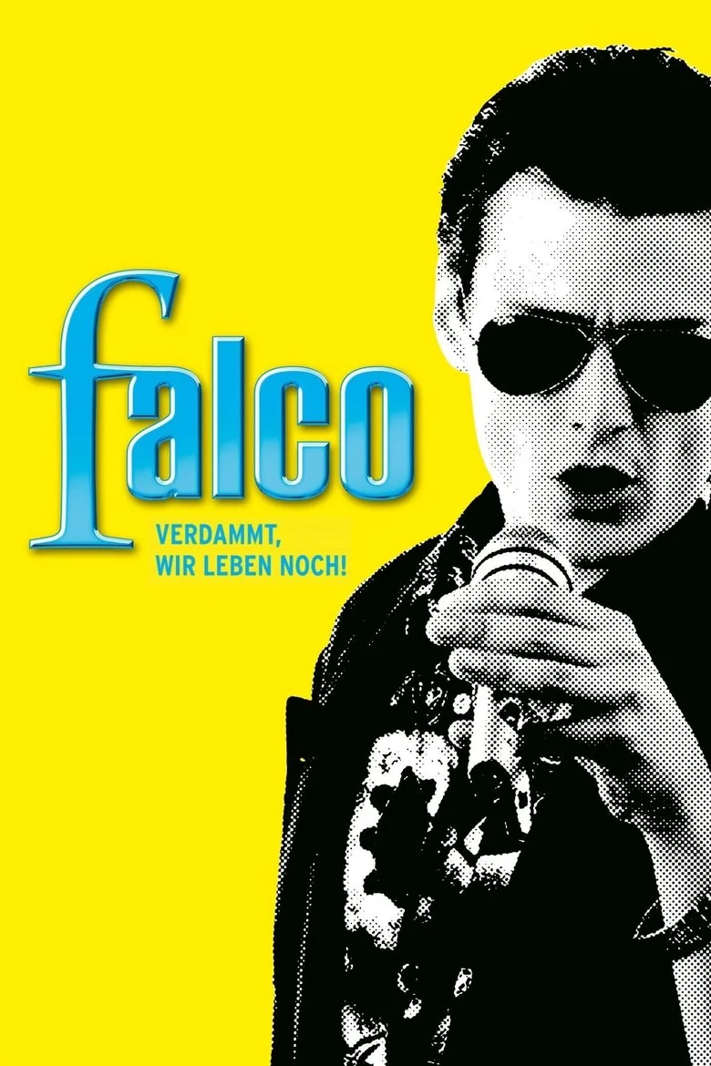Falco: Damn It, We're Still Alive! (2008) - Full Cast & Crew List ...