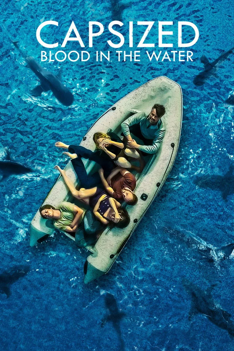 Capsized: Blood in the Water (2019) - Full Cast & Crew List | Bingebase