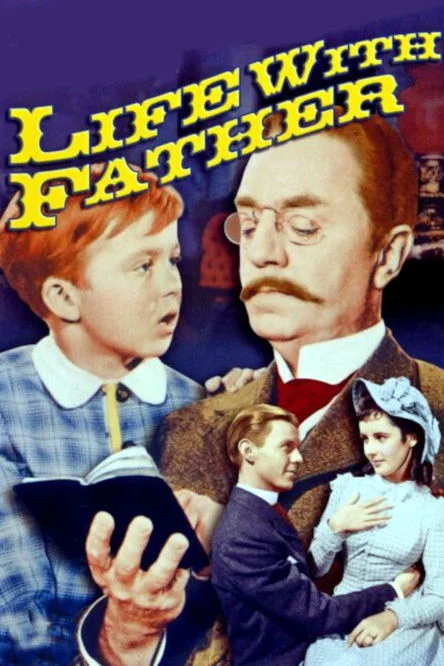 Life with Father (1947) - Full Cast & Crew List | Bingebase