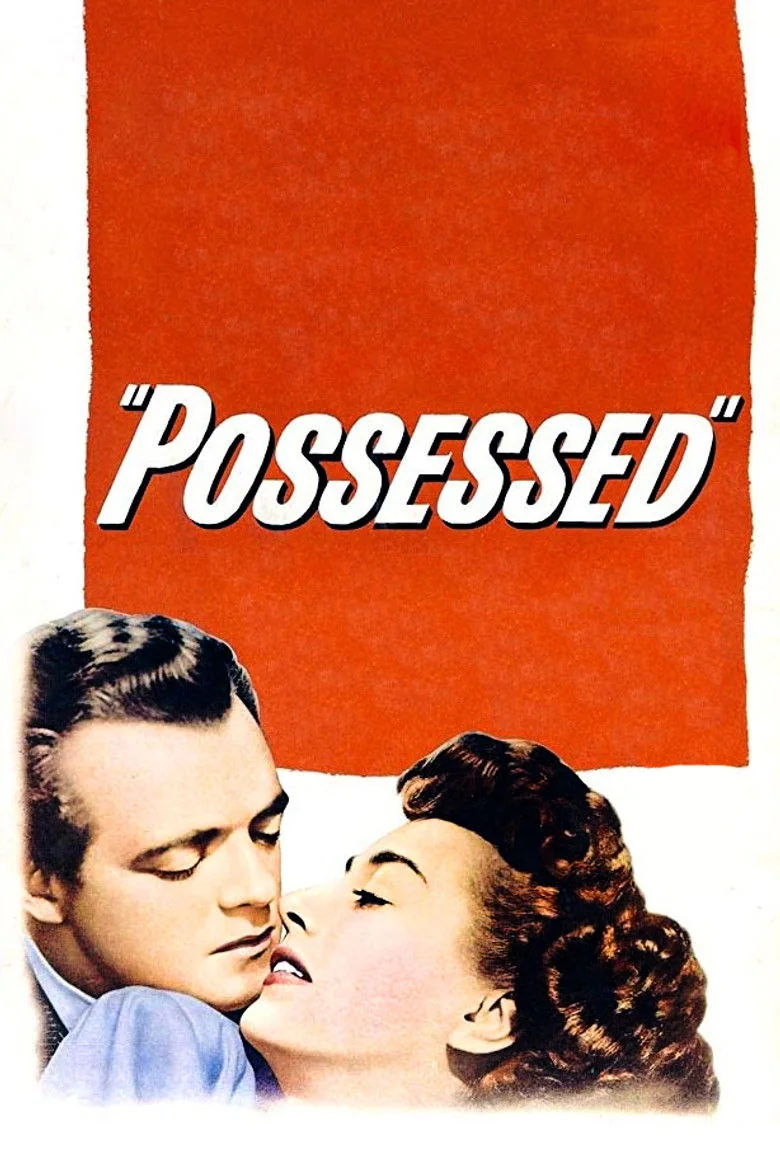Possessed (1947) - Full Cast & Crew List | Bingebase