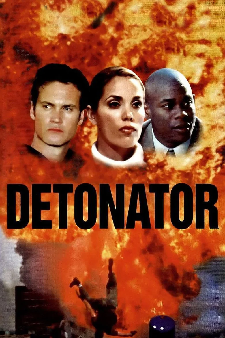 Detonator (2003) - Full Cast & Crew List | Bingebase
