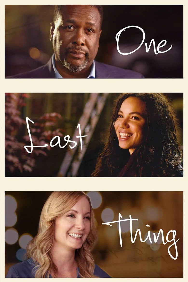 One Last Thing (2018) - Full Cast & Crew List | Bingebase