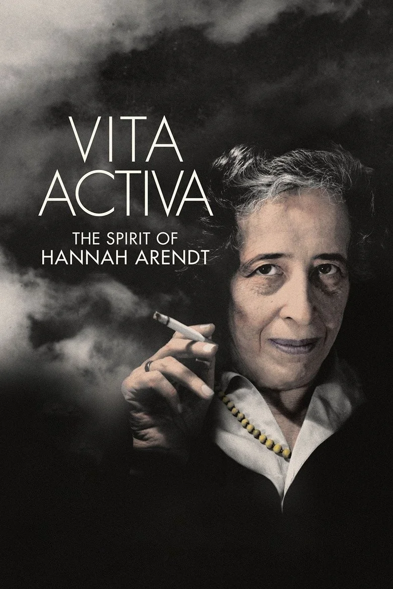Vita Activa: The Spirit of Hannah Arendt (2015) - Full Cast & Crew List ...