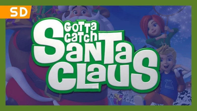 Gotta Catch Santa Claus (2008) Streaming & VOD Release Date