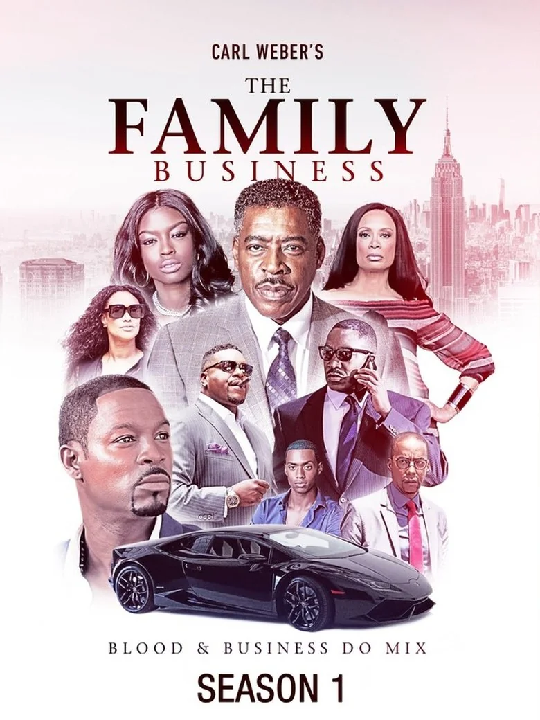 Carl Weber's The Family Business - Season 1 - Cast & Crew | Bingebase