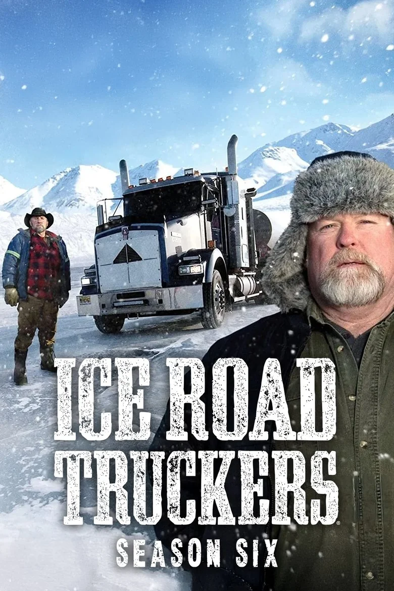 Ice Road Truckers - Season 6 - Cast & Crew | Bingebase
