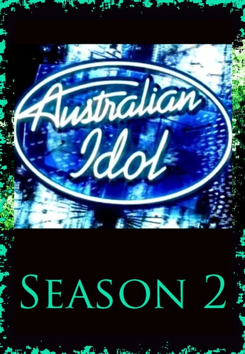 Australian Idol - Season 2 - Cast & Crew | Bingebase