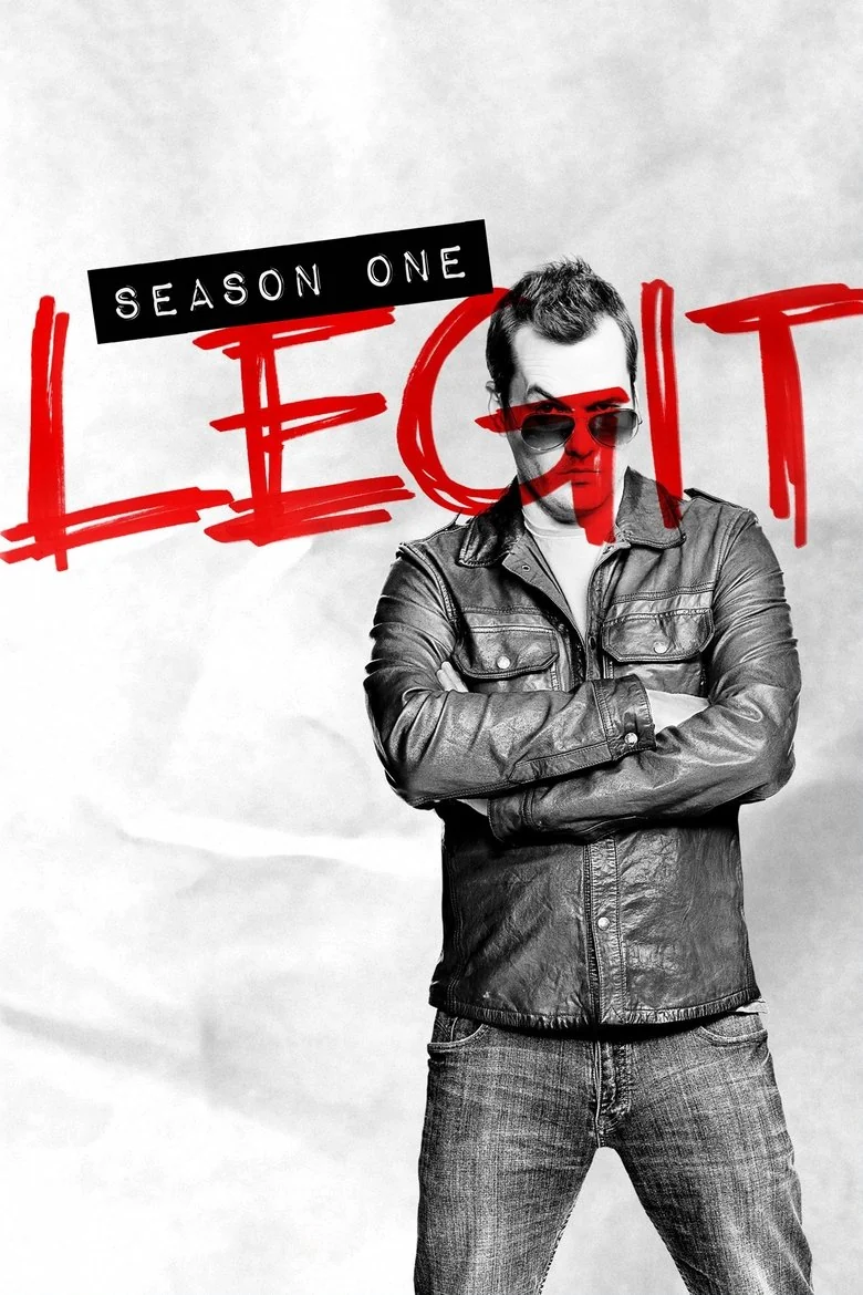 Legit - Season 1 (2013) - Full Cast & Crew List | Bingebase