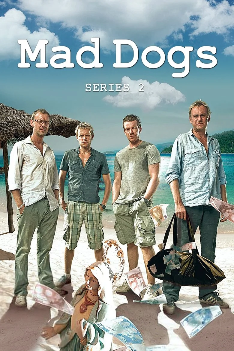 Mad Dogs Season 2 (2012) | Release Date & Episode Guide
