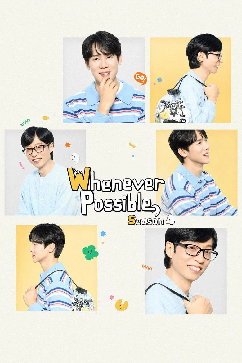 Whenever Possible Season 4 (2025) | Release Date & Episode Guide