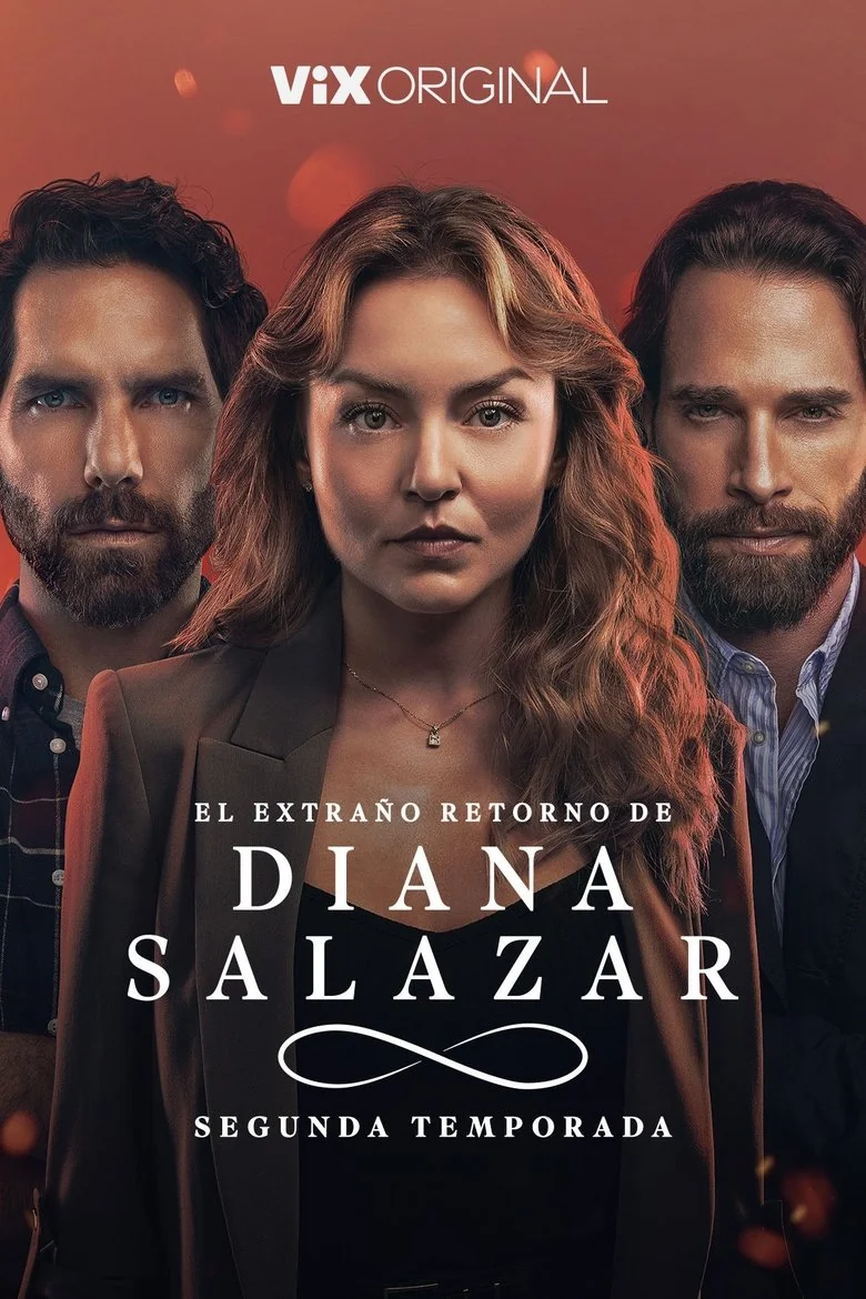El extraño retorno de Diana Salazar - Season 2 - Cast & Crew | Bingebase