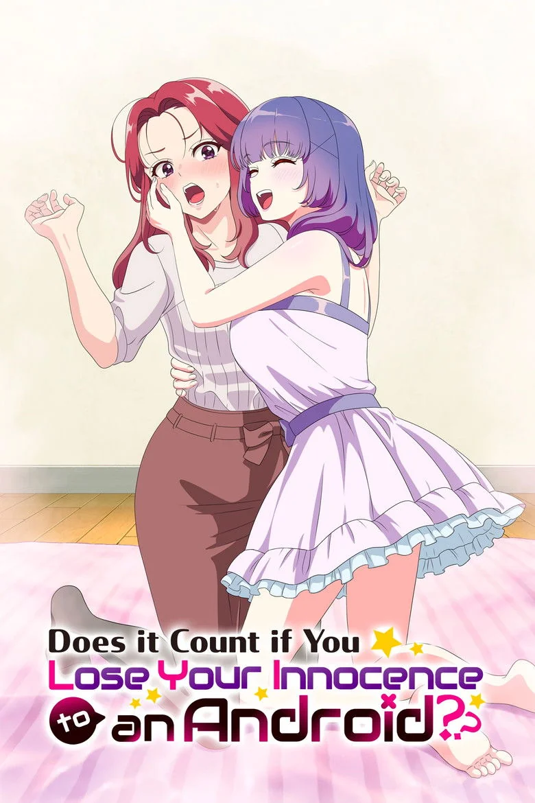 Does It Count If You Lose Your Innocence to an Android? Season 1 (2026 ...