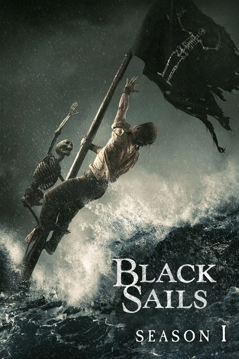 Black Sails - Season 1 - Cast & Crew | Bingebase
