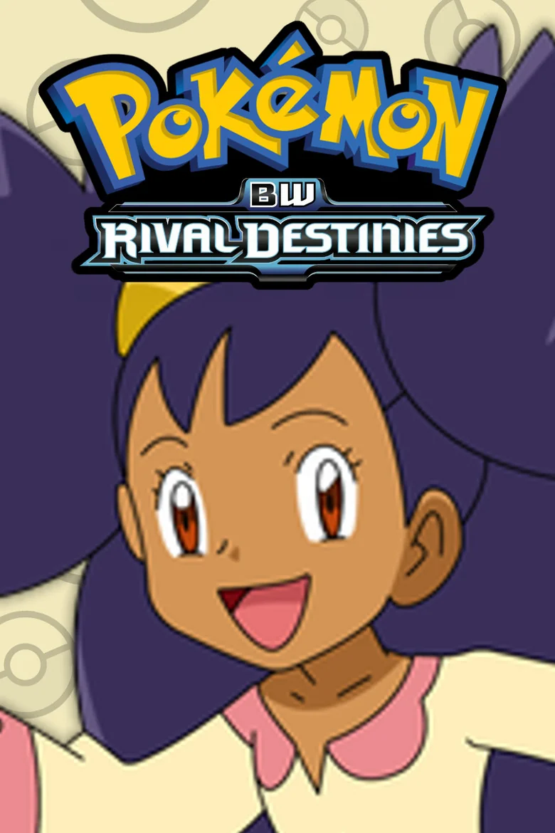 Pokémon - Black & White: Rival Destinies - Cast & Crew | Bingebase