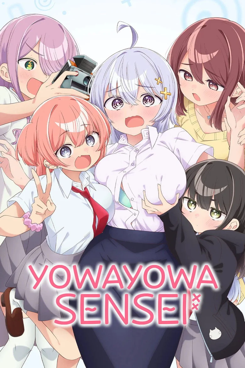Yowayowa Sensei - Season 1 - Cast & Crew | Bingebase