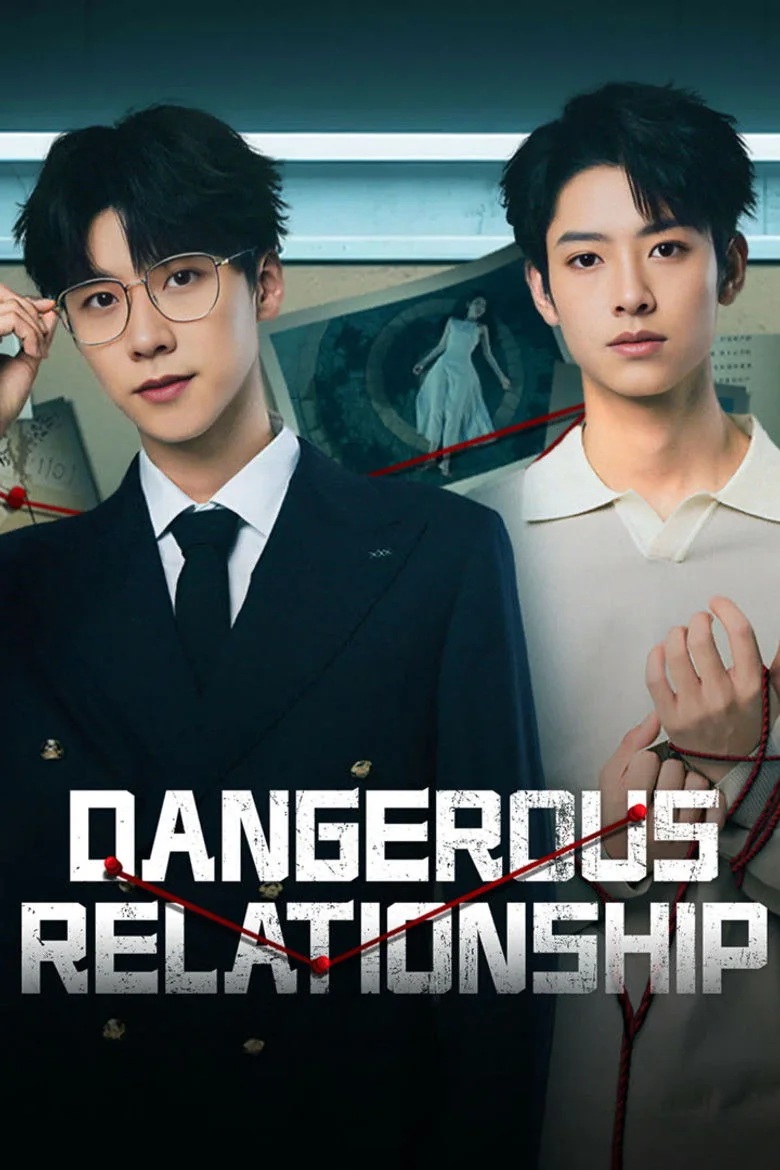 Dangerous Relationship (2025) - Full Cast & Crew List | Bingebase