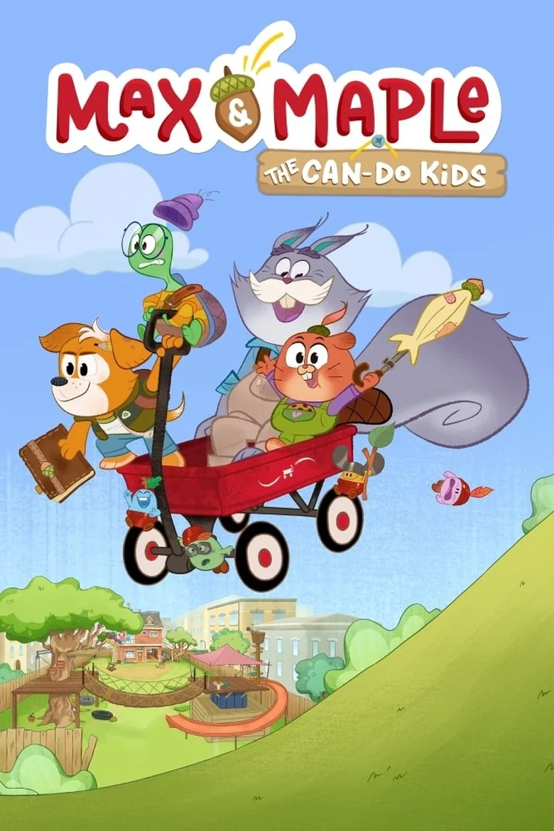 Max & Maple: The Can-Do Kids (2025) - Full Cast & Crew List | Bingebase