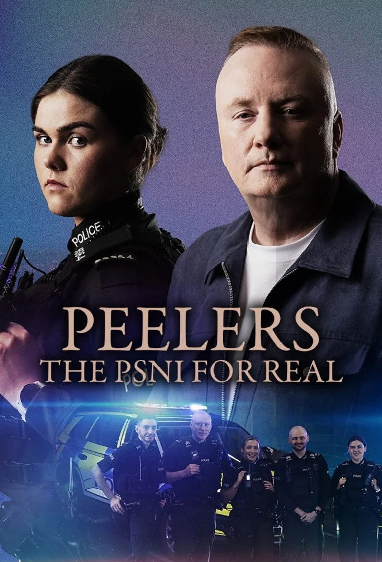 Peelers: The PSNI for Real - Season 1 - Cast & Crew | Bingebase