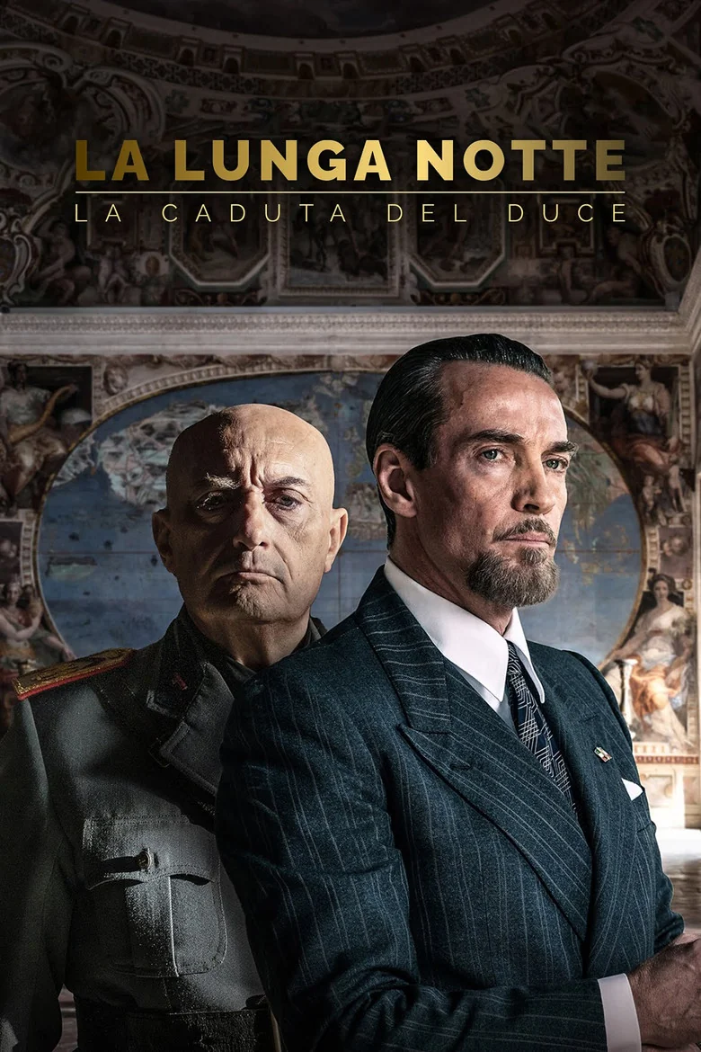 La lunga notte - La caduta del Duce Season 1 (2024) | Release Date ...
