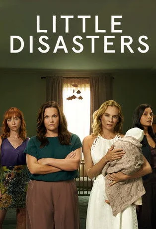 Little Disasters (2025) - Full Cast & Crew List | Bingebase