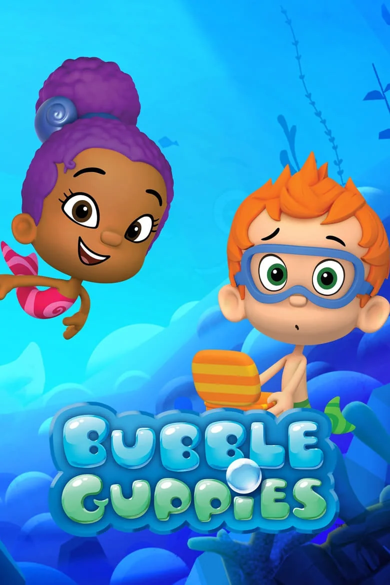 Bubble Guppies - Bubble Guppies: Super Princess Mermaids - Cast & Crew ...