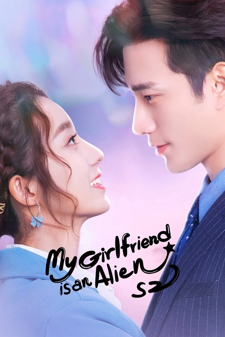 My Girlfriend is an Alien (2019) - Full Cast & Crew List | Bingebase